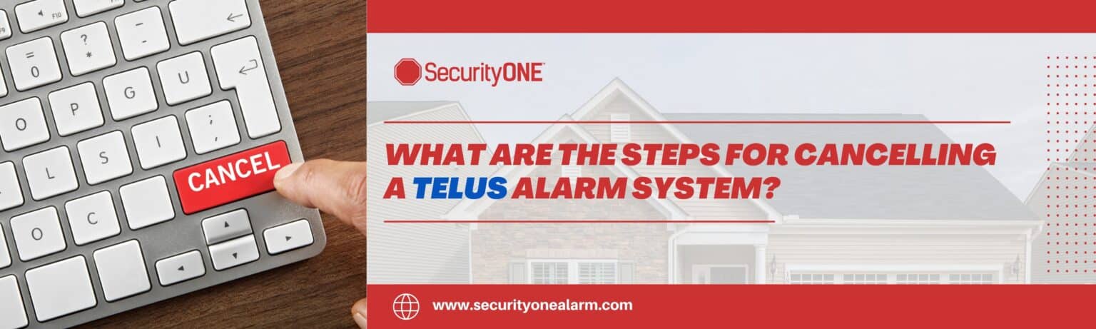 Cancelling a Telus Alarm System | Security One Alarm Systems
