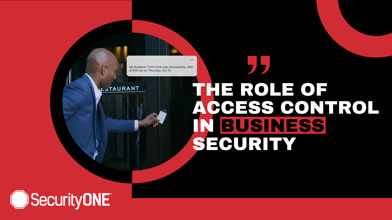The Role of Access Control in Business Security | Security ONE