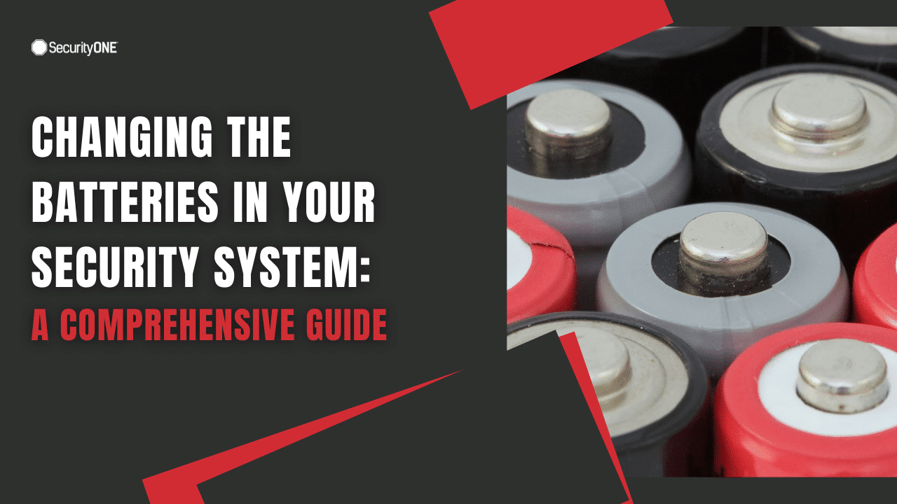 How to Safely Change Batteries in Your Home Security System | Security ONE
